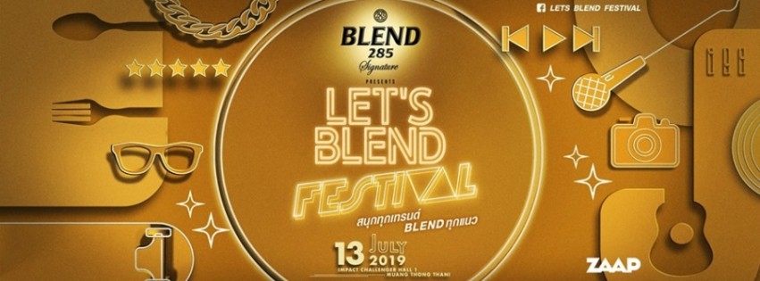 BLEND 285 Signature presents Let's BLEND Festival | Siam2nite