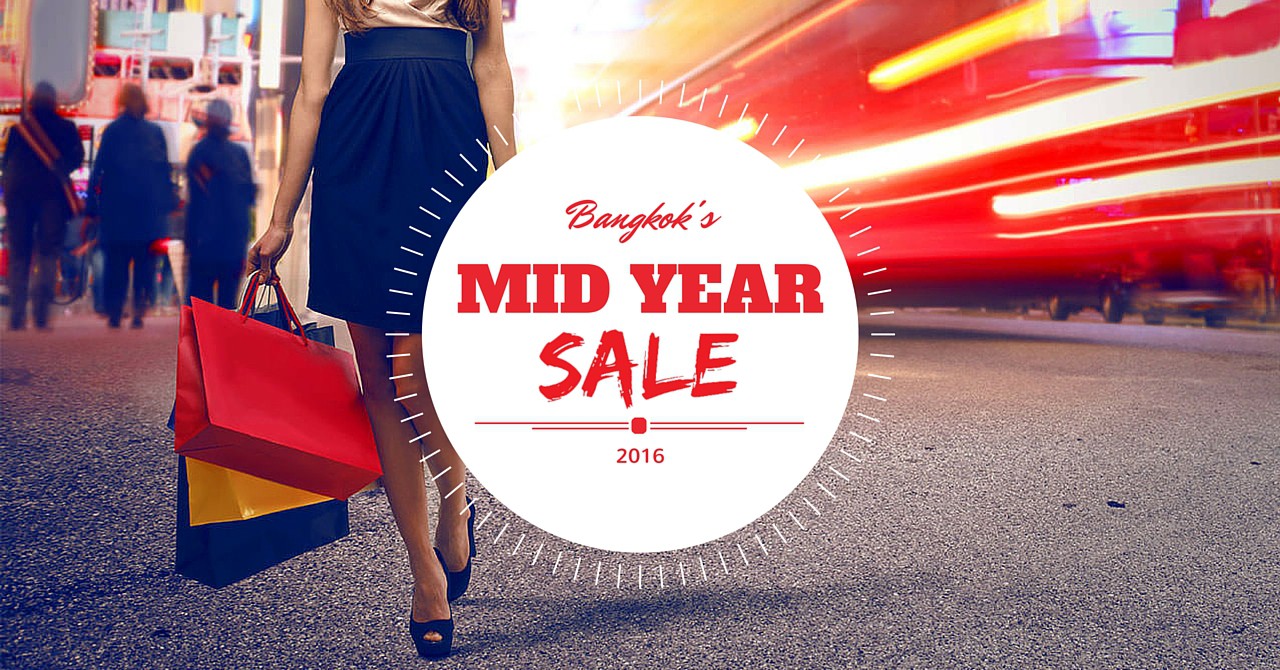 5 Mid Year Sales In Bangkok To Shop Like There's No Tomorrow | Siam2nite