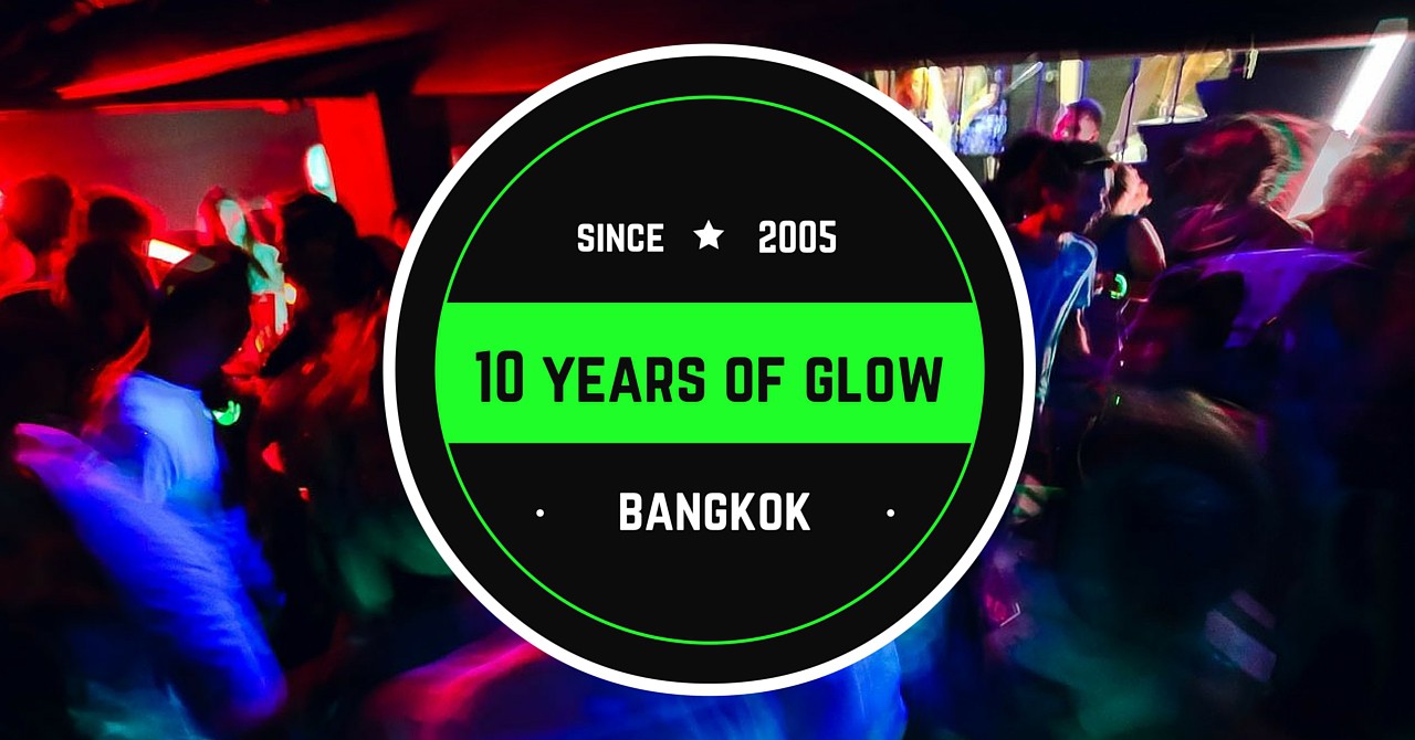 10 ปี Glow Nightclub: ผับอันเดอร์กราวด์อันดับ 1 ของกรุงเทพ | Siam2nite