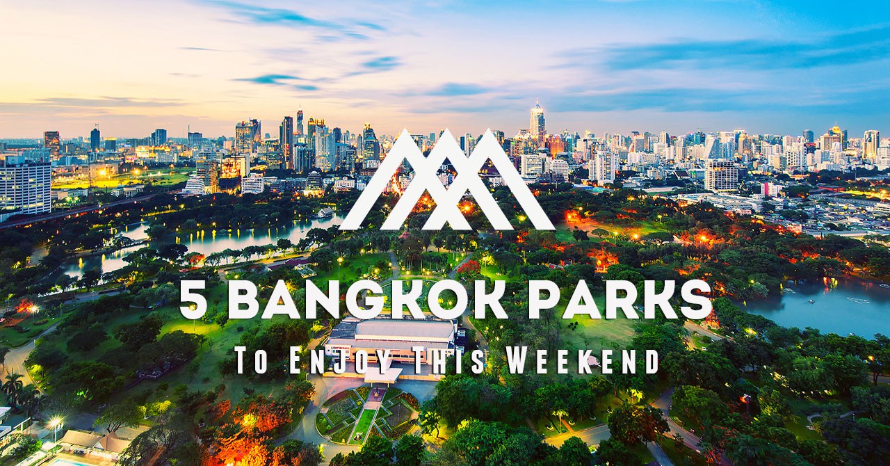 5 Parks in Bangkok To Enjoy This Weekend | Siam2nite