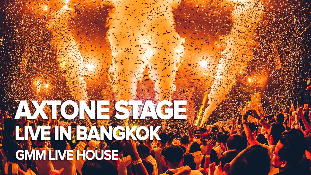 Axtone Stage Live in Bangkok at GMM Live House | Siam2nite